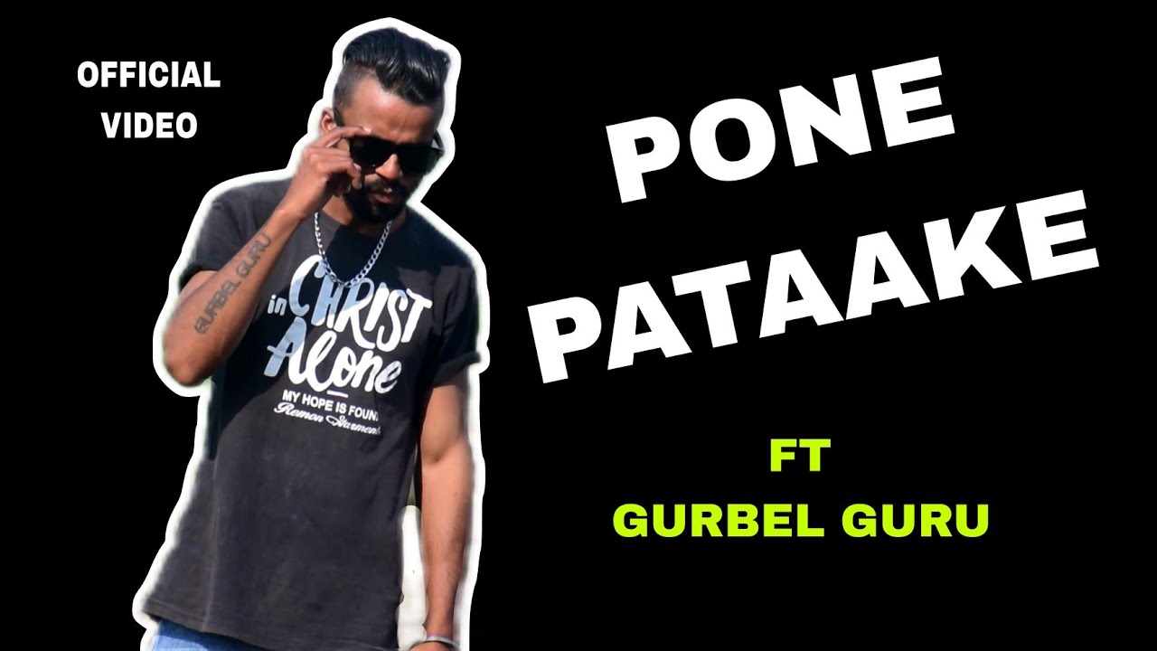 PONE PATAAKE || GURBEL GURU || NEW RAP 2025 || PROD BY @KaalaH - YouTube