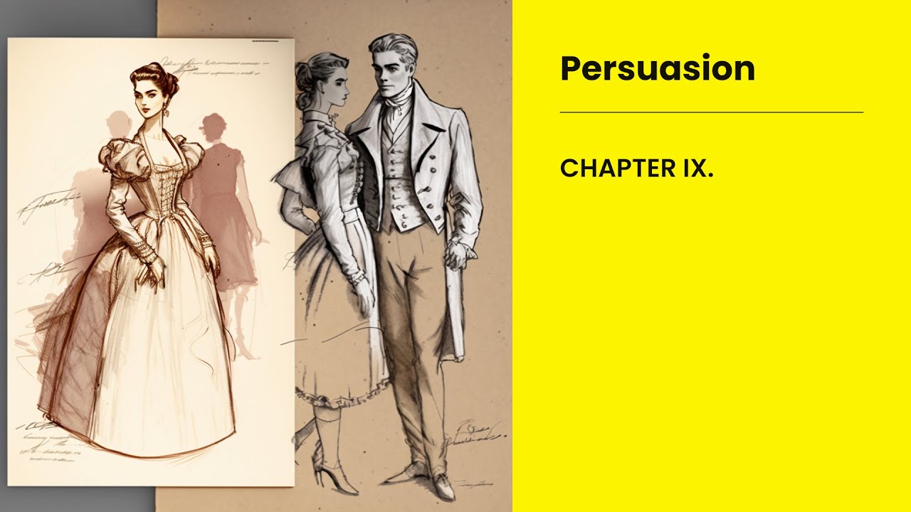 PERSUASION «CHAPTER IX» by Jane Austen. - YouTube