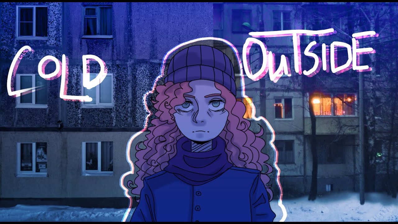 Cold Outside| OC Animation - YouTube