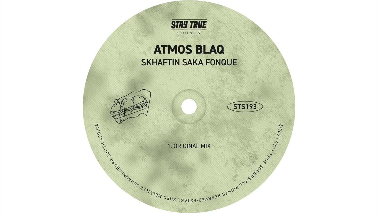 Atmos Blaq - Skhaftin Saka Fonque || 3-STEP AFRO HOUSE AMAPIANO - YouTube