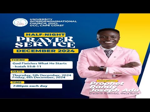 DECEMBER HALF NIGHT PRAYER SERVICE || 6TH DECEMBER, 2024. - YouTube