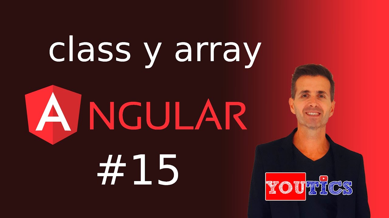 Curso De Angular 2022 Clases Y Arreglos Youtube