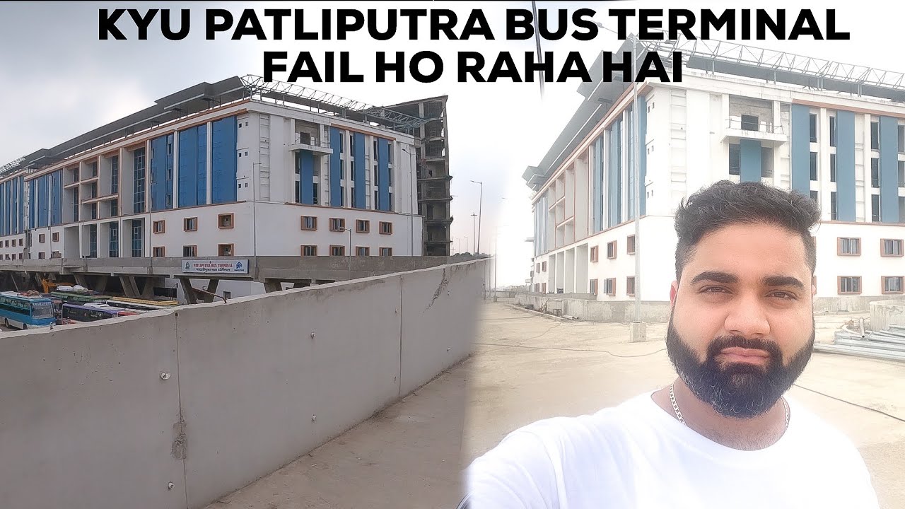 PATNA NEW BUS STAND क्यों FAIL हो रहा है | PATLIPUTRA BUS TERMINAL FULL ...