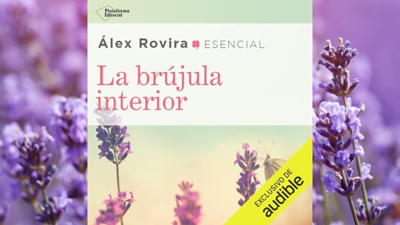 La brújula interior Audiolibro, Alex Rovira - YouTube