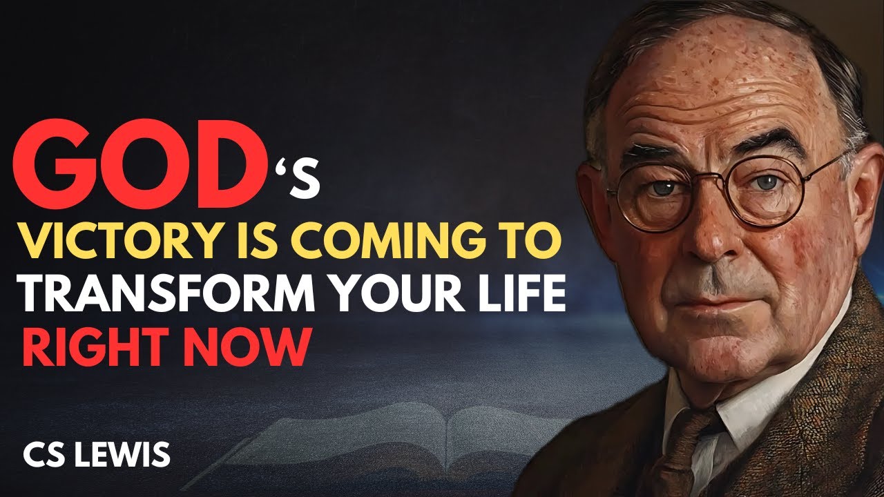 God's Victory Is Coming to Transform Your Life | CS Lewis Inspired # ...