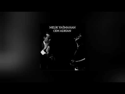 Cem Adrian & Melik Yağmahan - Sana Sarılınca Geçer Sandım