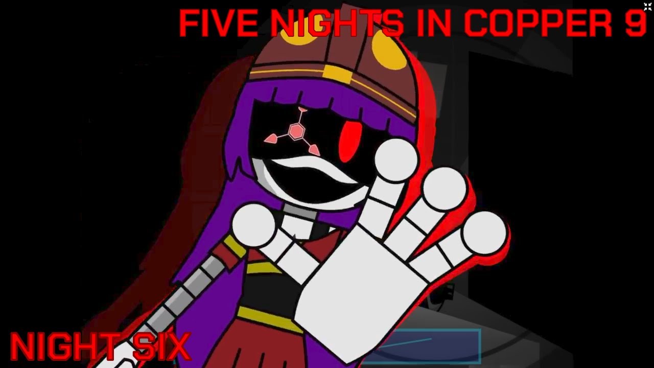 Five Nights In Copper 9 (Night 6) - YouTube