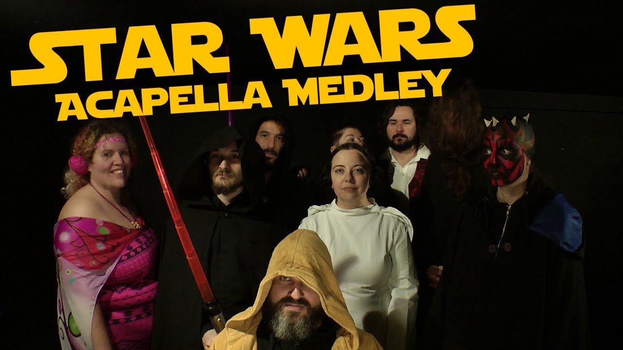 Star Wars Acapella Medley - Chœur Games - YouTube