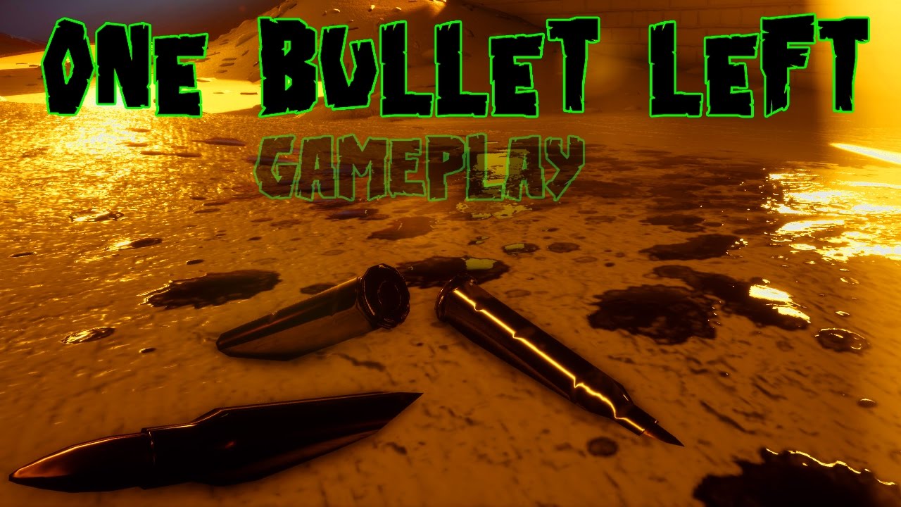 One Bullet left - First Impressions Gameplay PC STEAM HD - YouTube