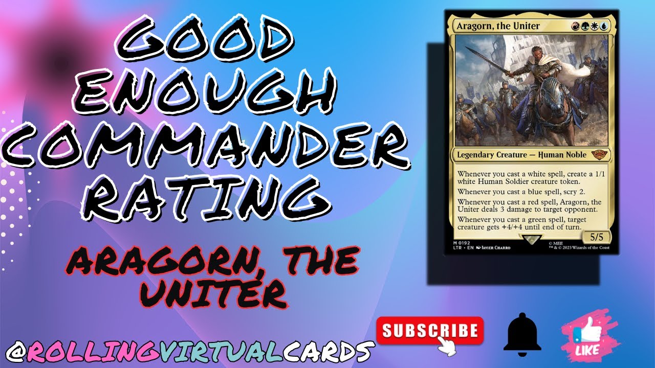A Good Enough Commander Rating: Aragorn, the Uniter - YouTube