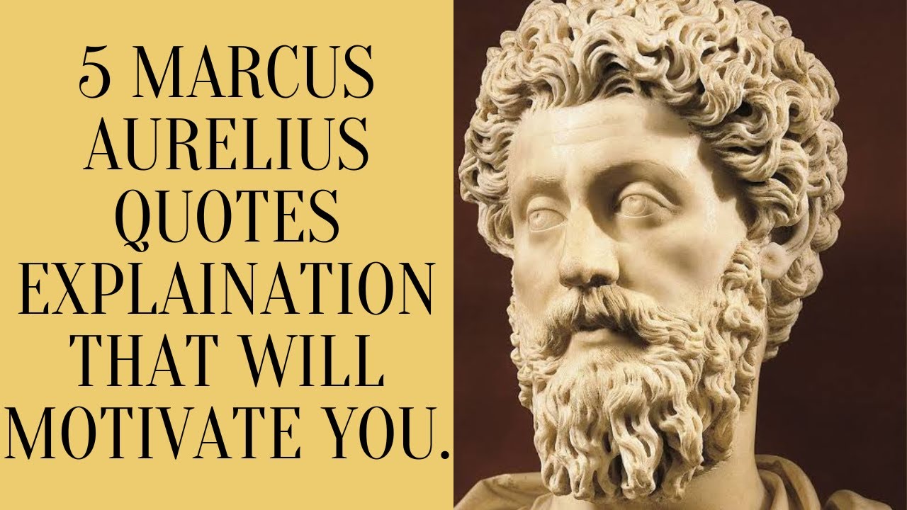 5 marcus aurelius quotes explaination that will motivate you. -(0 0)/ # ...