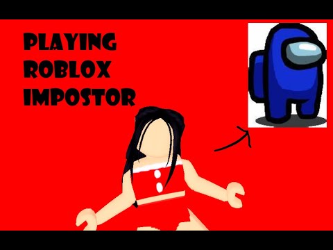 Playing Roblox Impostor.... - YouTube