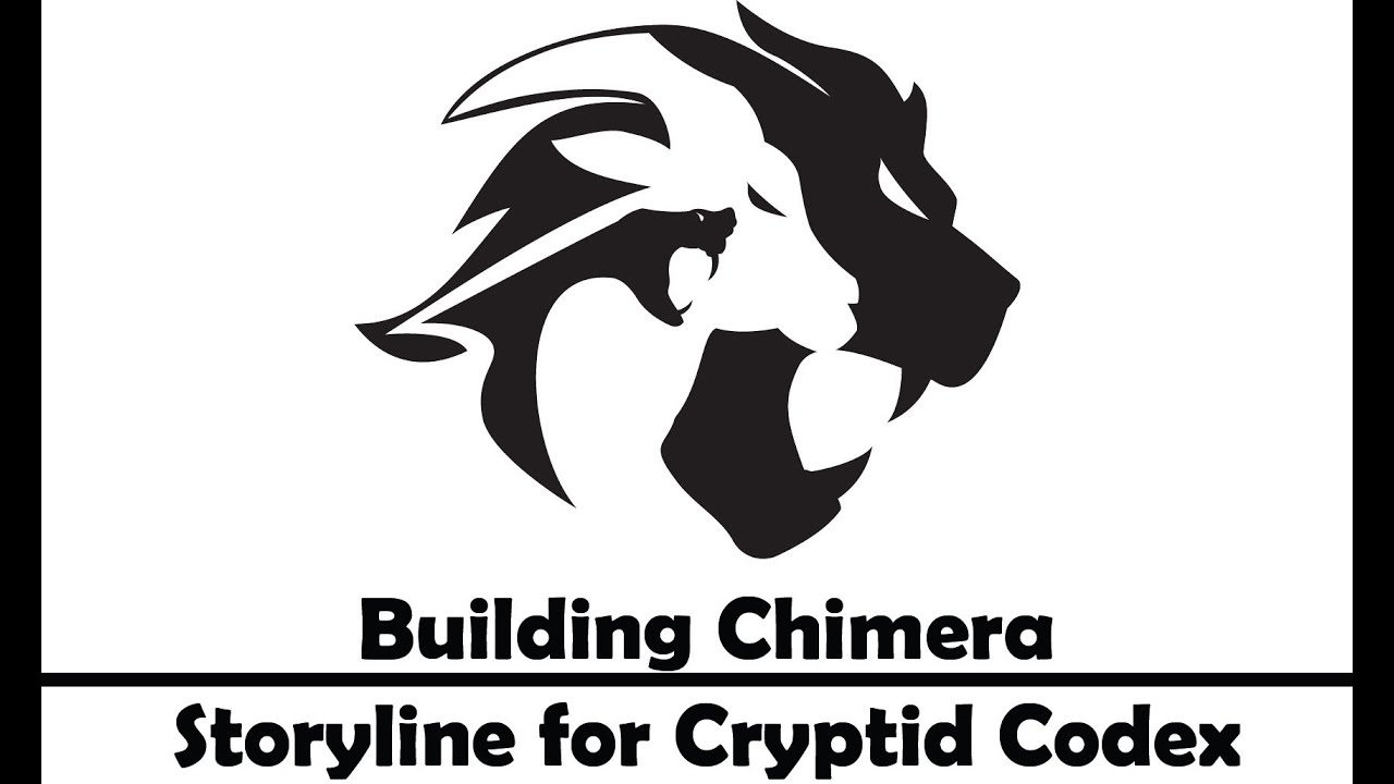 Building Chimera: The Cryptid Codex 1 - YouTube