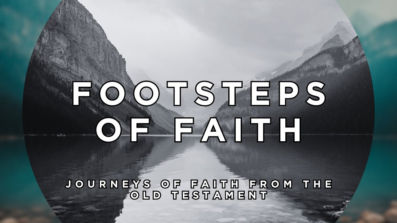 Footsteps of Faith, Adam | God’s Design for Human Flourishing - YouTube
