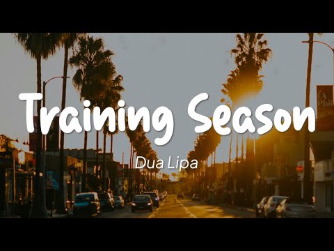 Dua Lipa - Training Season (Lyric) - YouTube
