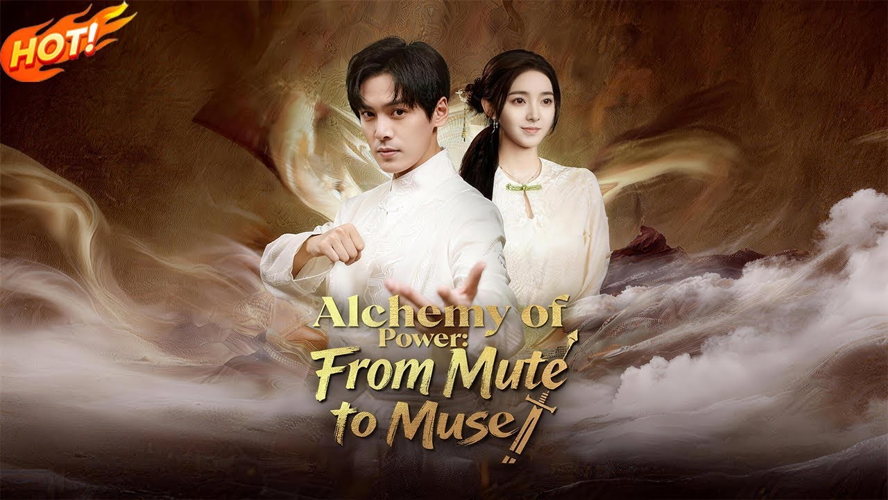 【Alchemy of Power: From Mute to Muse】丨A Fallen Immortal Turns a Broken ...