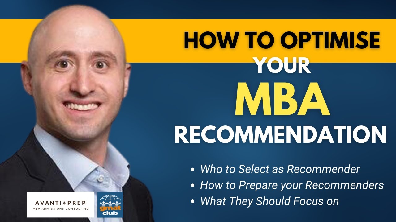 How to Optimize Your MBA Recommendations: Recommender Selection ...