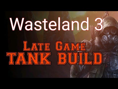 Wasteland 3 ADVANCED TANK BUILD, USING BLUNT MELEE WEAPONS - YouTube