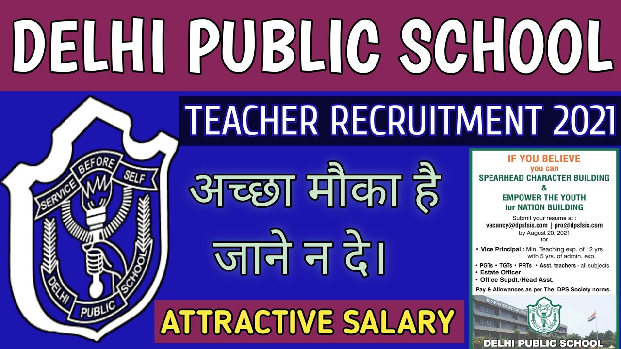 DPS SCHOOL TEACHER RECRUITMENT 2021| DELHI PUBLIC SCHOOL VACANCY 2021 ...
