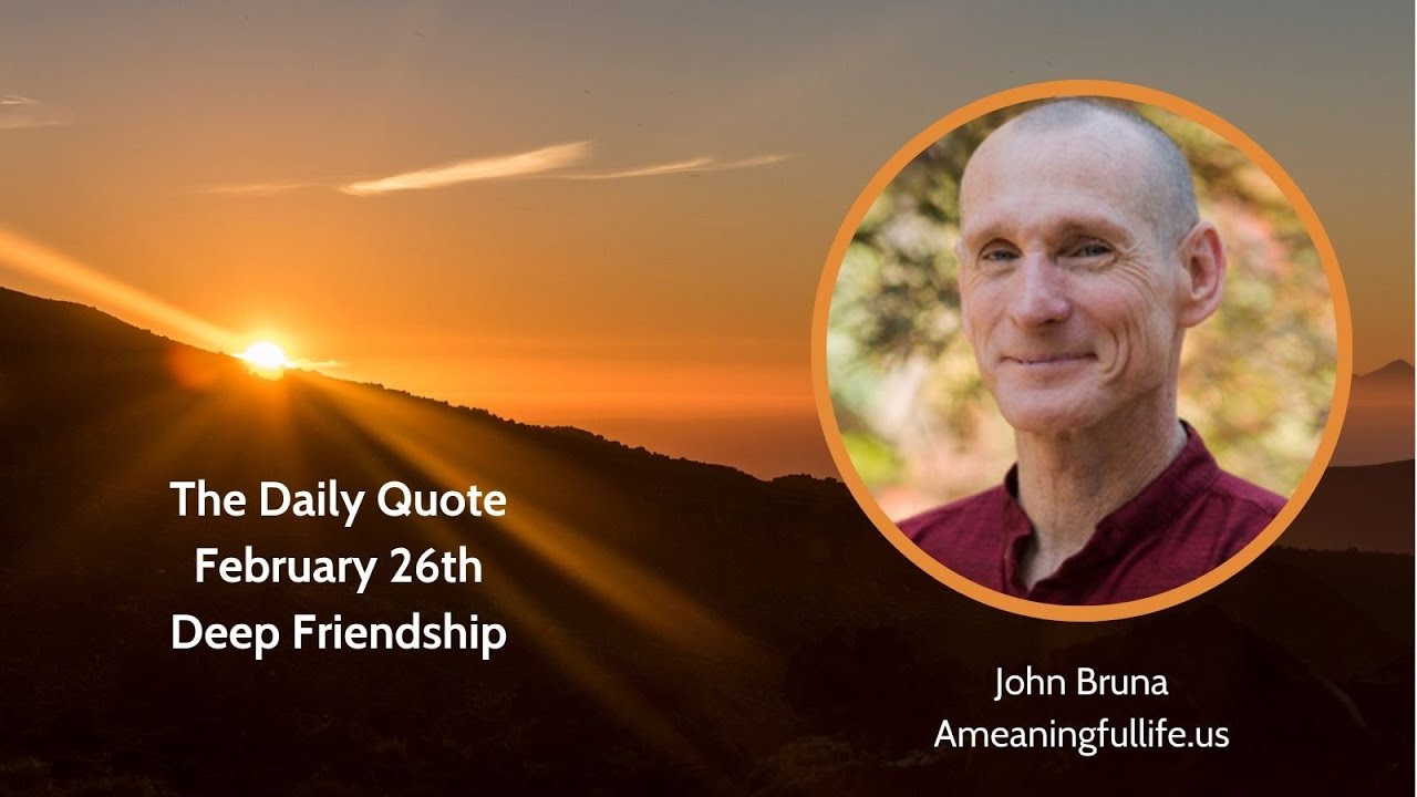 The Daily Quote John Bruna - Deep Friendship - YouTube