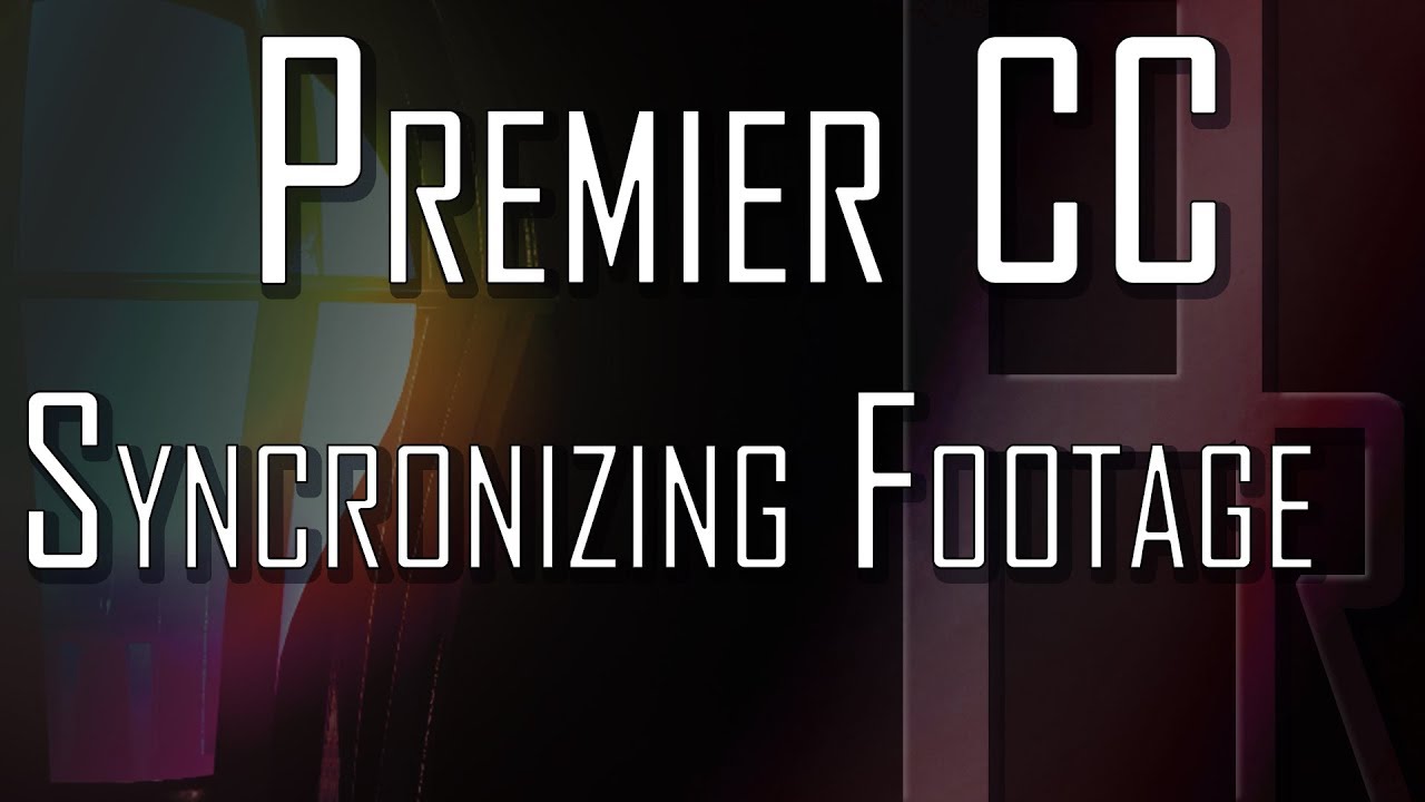Premier: Syncronizing Footage - YouTube