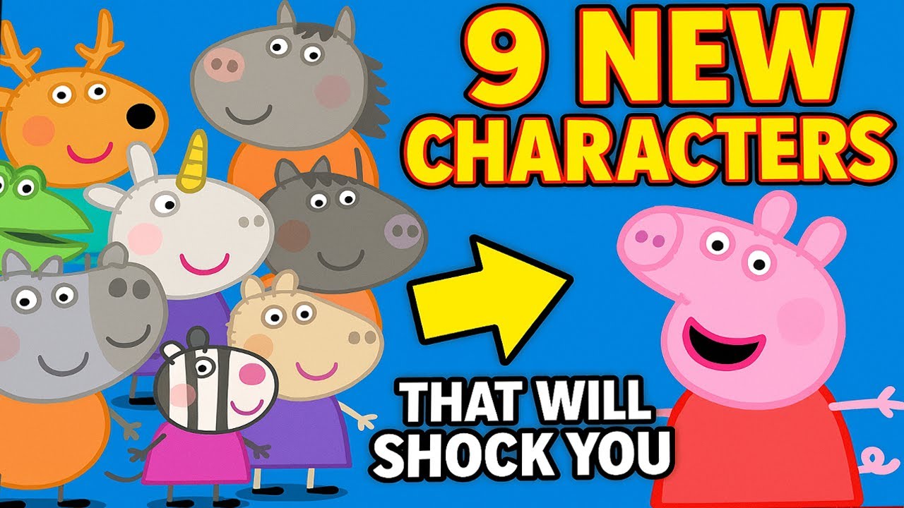 9 New Peppa Pig Characters That Will SHOCK You! - YouTube