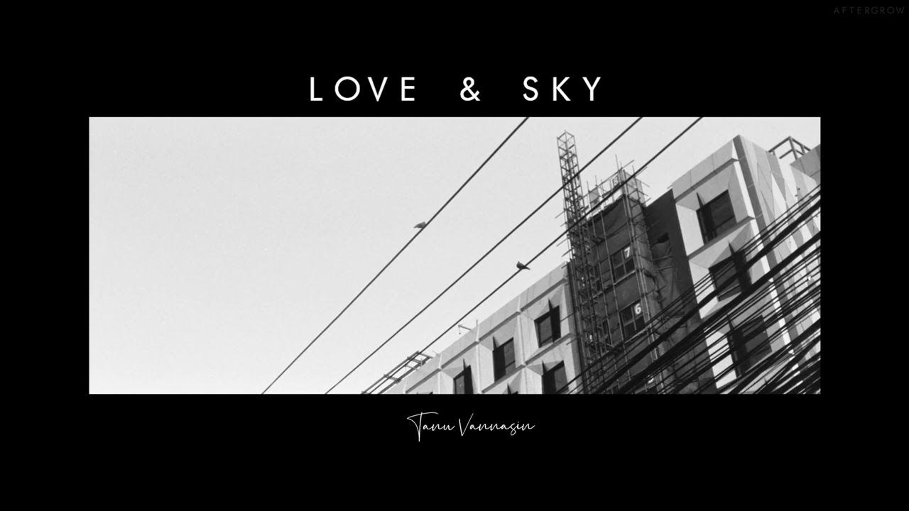 Love & Sky | ຄວາມສຸກ ແລະ ທ້ອງຟ້າ - Tanu Vannasin (Official Teaser) - YouTube