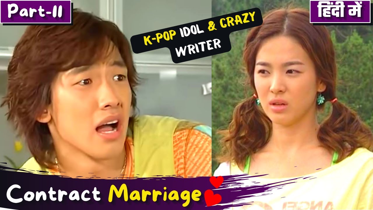 Part-11 | K-Pop Idol💕Crazy Writer Contract Marriage💞🔥| Fake Marriage Korean Drama Explained in ...