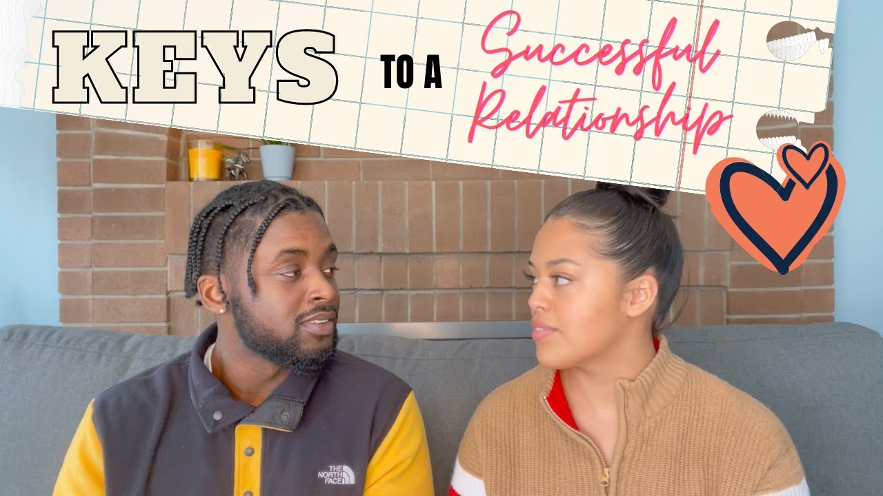 Keys to a Successful Relationship - YouTube