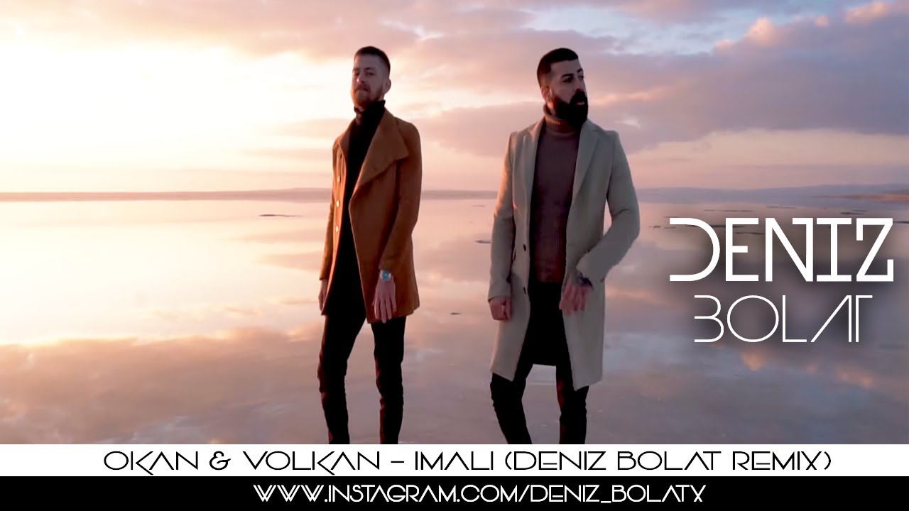 Okan & Volkan - İmali ( Deniz Bolat Remix ) - YouTube Music