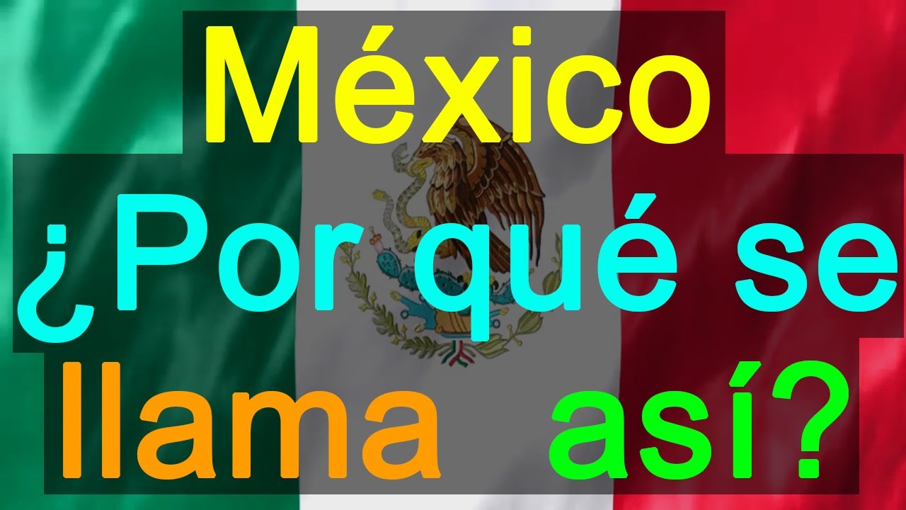 El origen del nombre México - YouTube