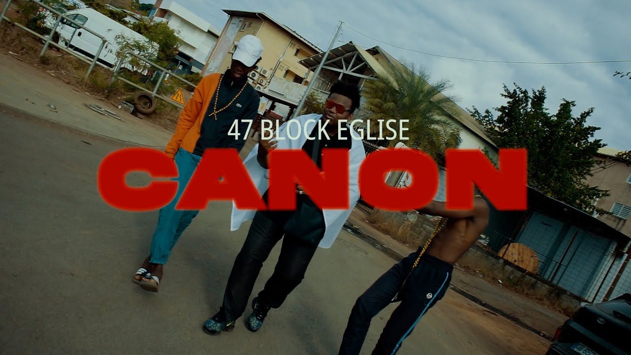 47 BLOCK EGLISE - CANON (Clip Officiel) - YouTube