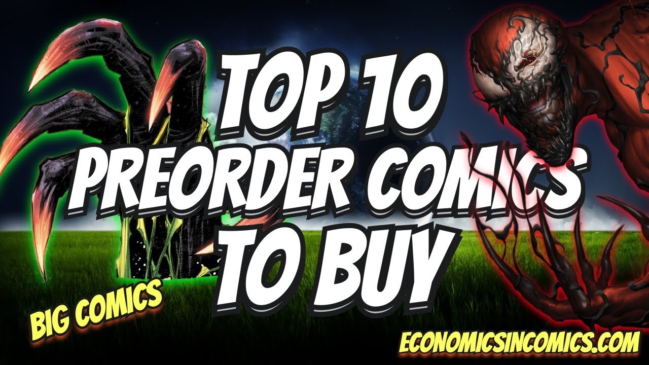 TOP 10 PREORDER COMICS 💲🤮💲 This Week 3/21/22 FOC Final Order Cut Off ...