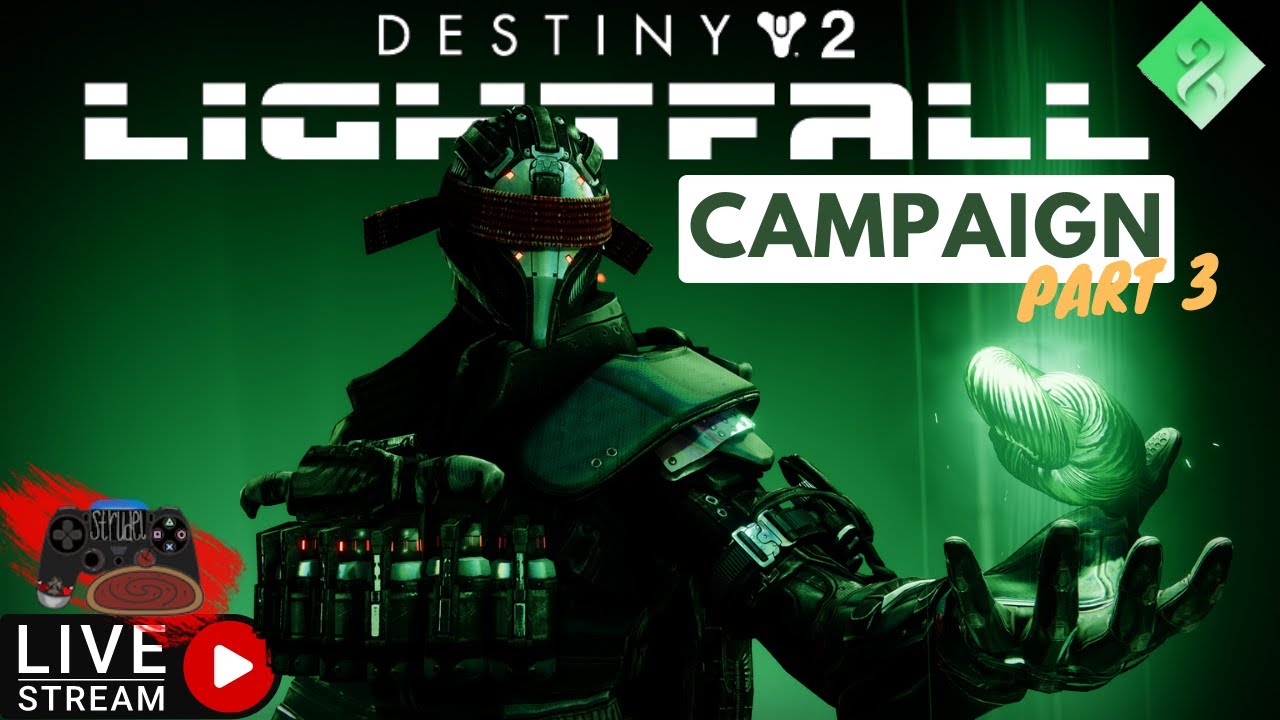 🔴LIVE - Lightfall Campaign Playthrough | Part 3 | Destiny 2 Lightfall - YouTube