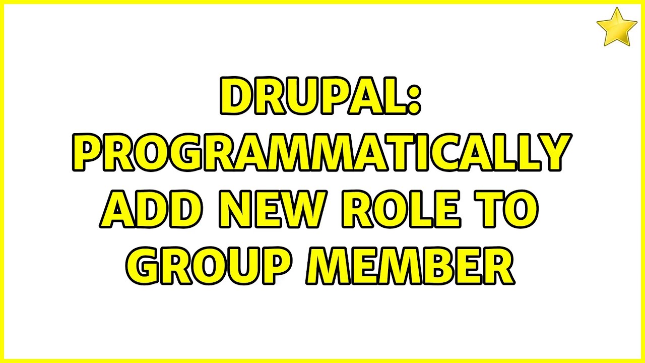 Drupal Programmatically Add New Role To Group Member Youtube 5051