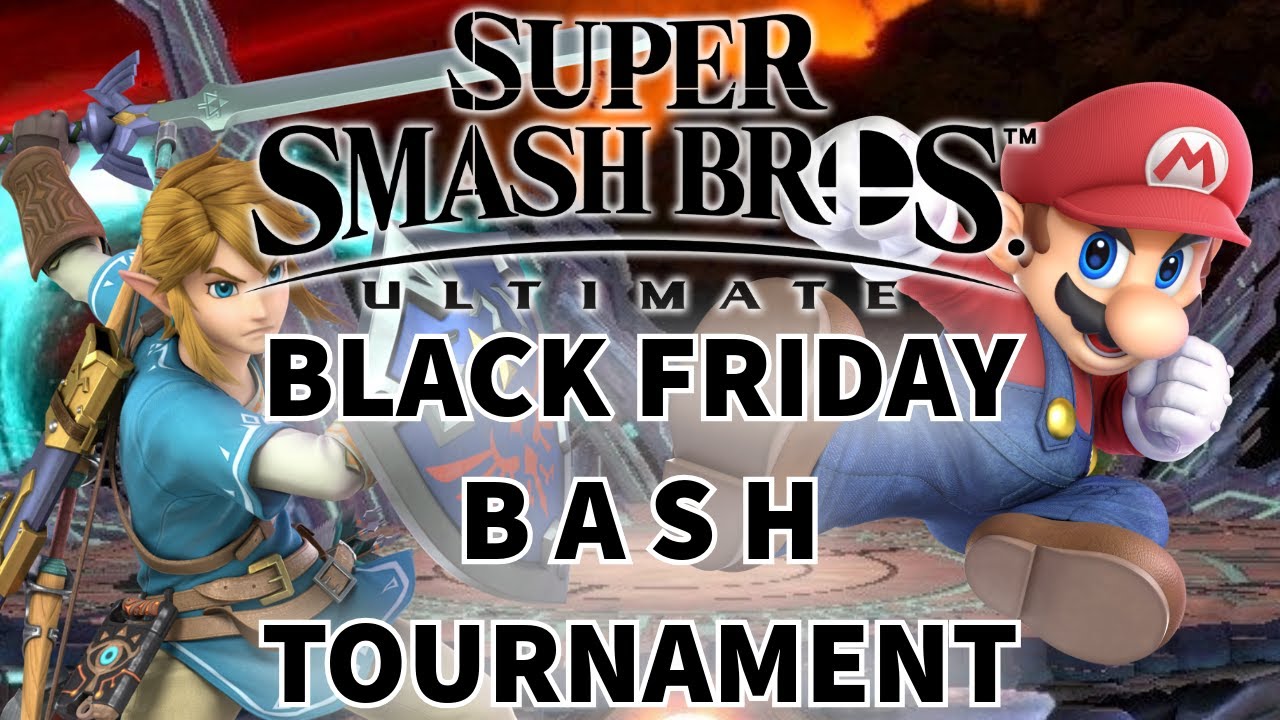 BLACK FRIDAY BASH TOURNAMNET!!! | SUPER SMASH BROS ULTIMATE - YouTube
