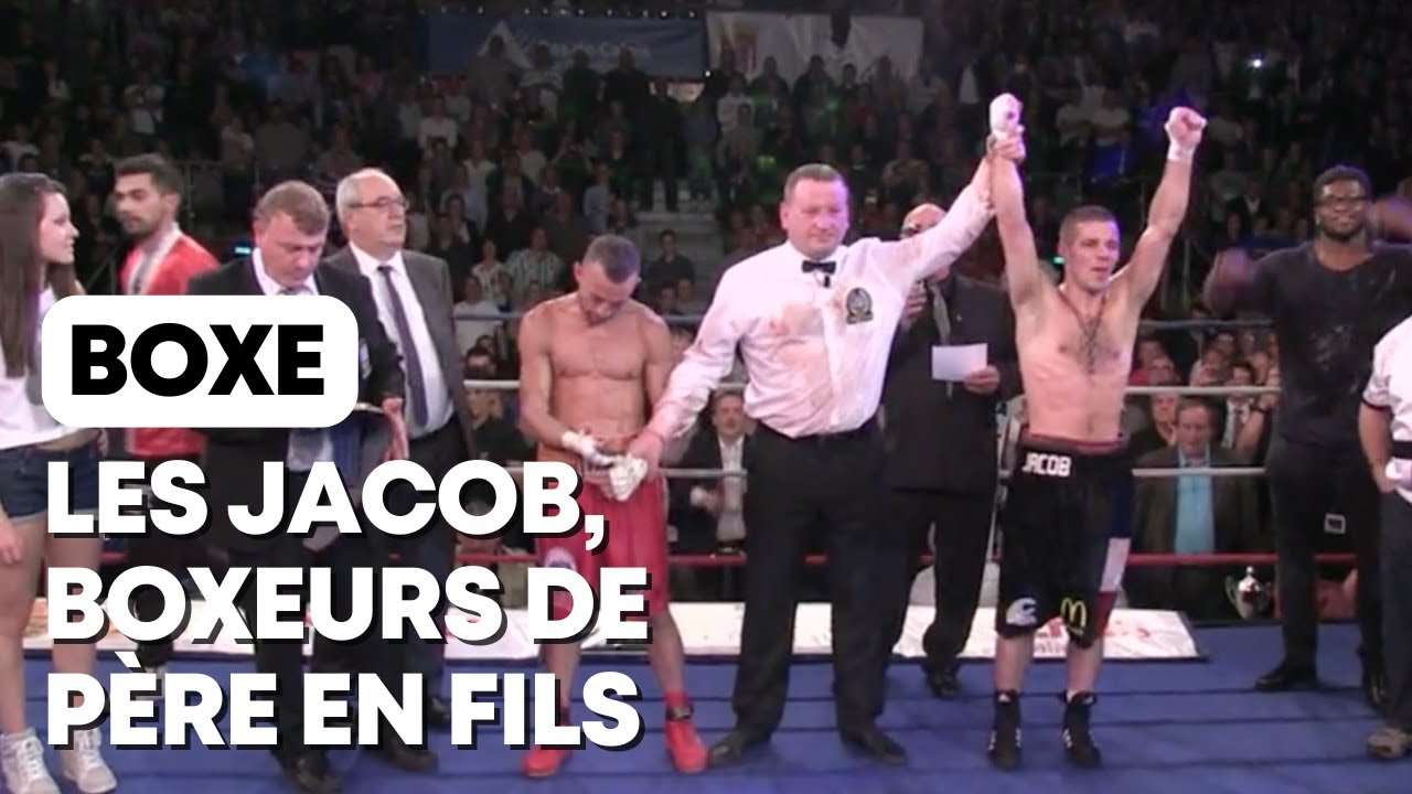 Famille Jacob : champions de boxe depuis trois générations - YouTube