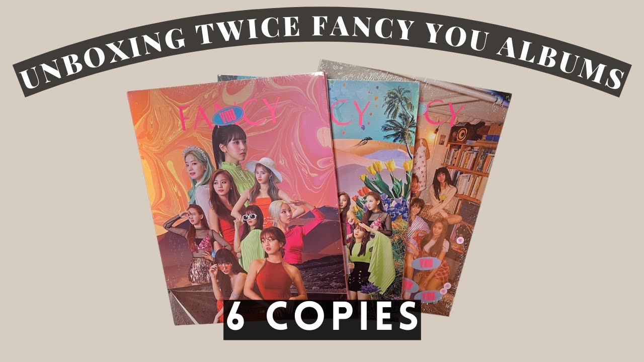 unboxing 6 copies of TWICE "fancy you" albums 🎀 3 versions 】 - YouTube