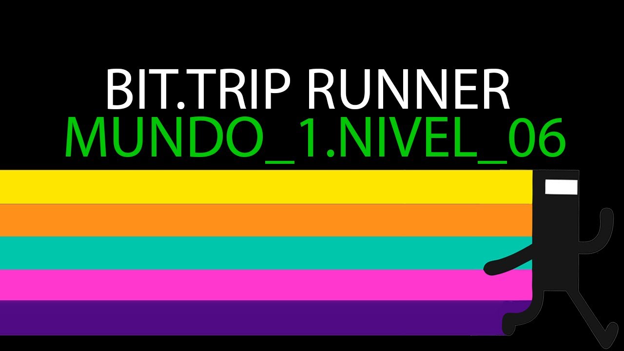 BIT.TRIP Runner 1-6 - YouTube