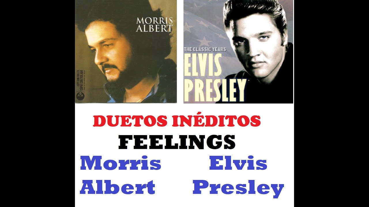 FEELINGS - ELVIS PRESLEY e MORRIS ALBERT - ACOUSTIC - YouTube