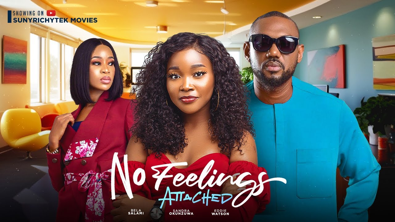 NO FEELINGS ATTACHED - SANDRA OKUNZUWA, EDDIE WATSON, BELLA SALAMI ...