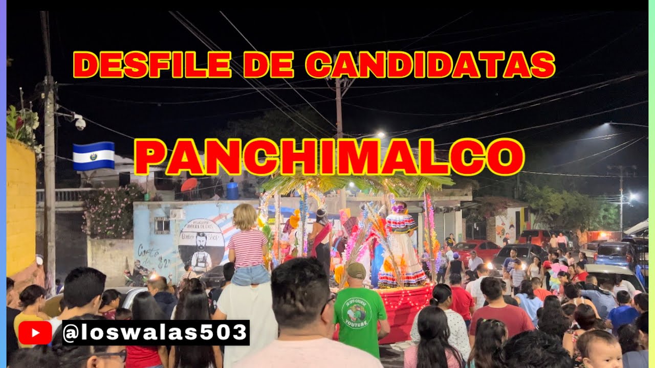 SIGUE DE FIESTA 🇸🇻 PANCHIMALCO - YouTube