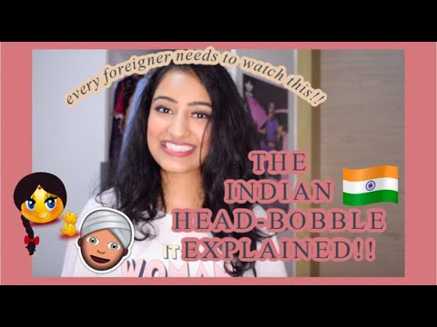 THE INDIAN HEAD BOBBLE EXPLAINED! | EVERY FOREIGNER MUST WATCH THIS ...