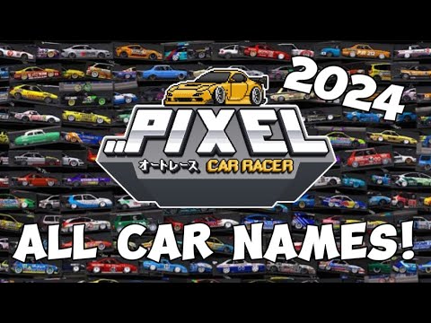 All car names in Pixel Car Racer [2024] - YouTube