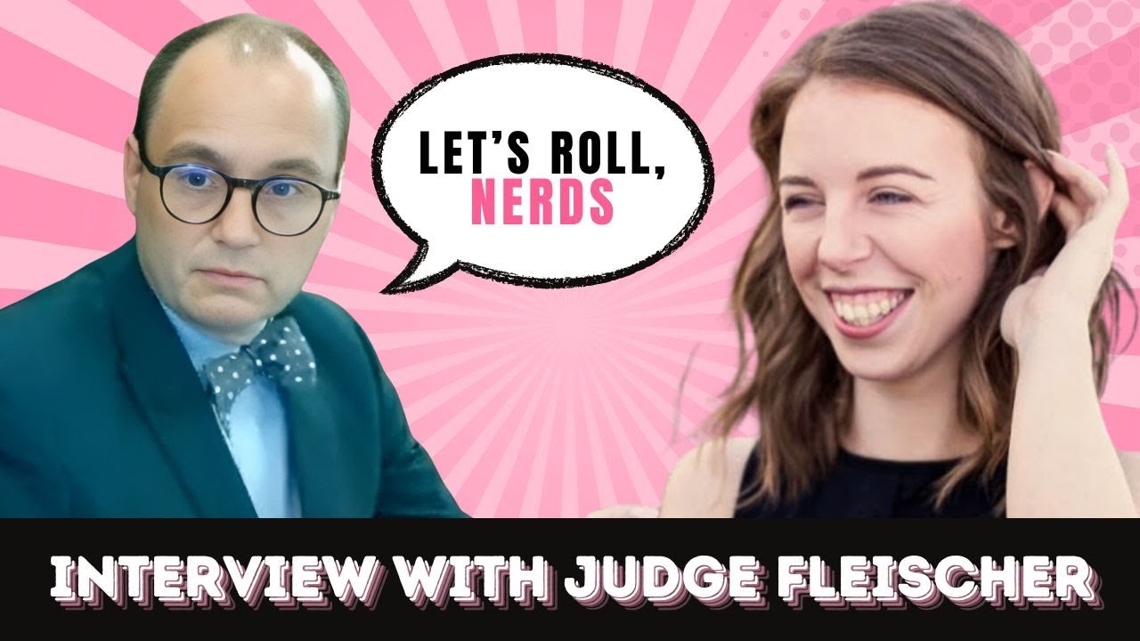 INTERVIEW with Judge Fleischer: Let's Roll Nerds! - YouTube