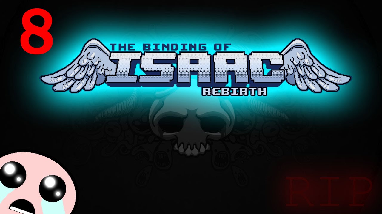 The Binding of Isaac: Rebirth A Dance With Death EP8 Part 3 - YouTube