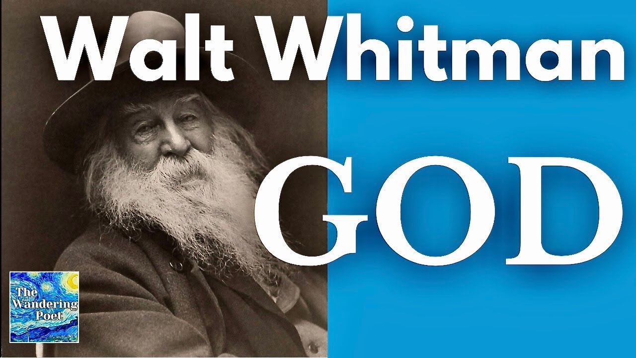 Walt Whitman - GOD (Song of Myself 48) | Wandering Poet Cafe - YouTube