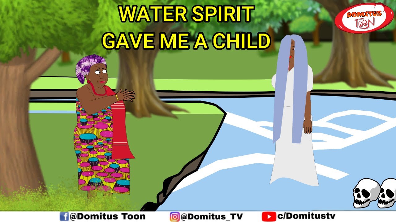 Water Spirit Gave me a Child and this happened(true life story) - YouTube