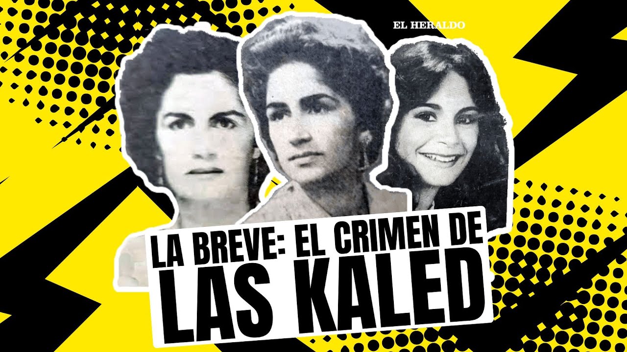 La Breve: el crimen de las Kaled - YouTube