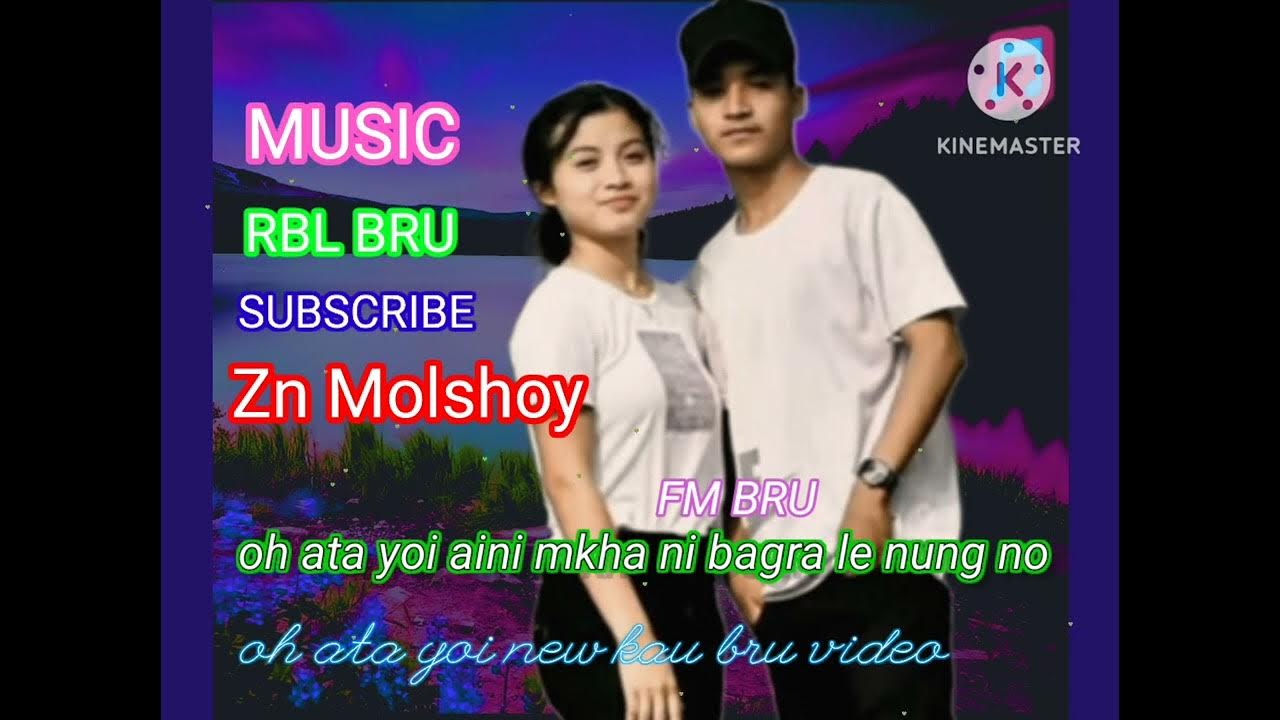 ang samaiya je kau noh ll singer..Zn Molshoy New kau bru video song 2024 oh ata yoi aini mkha ...